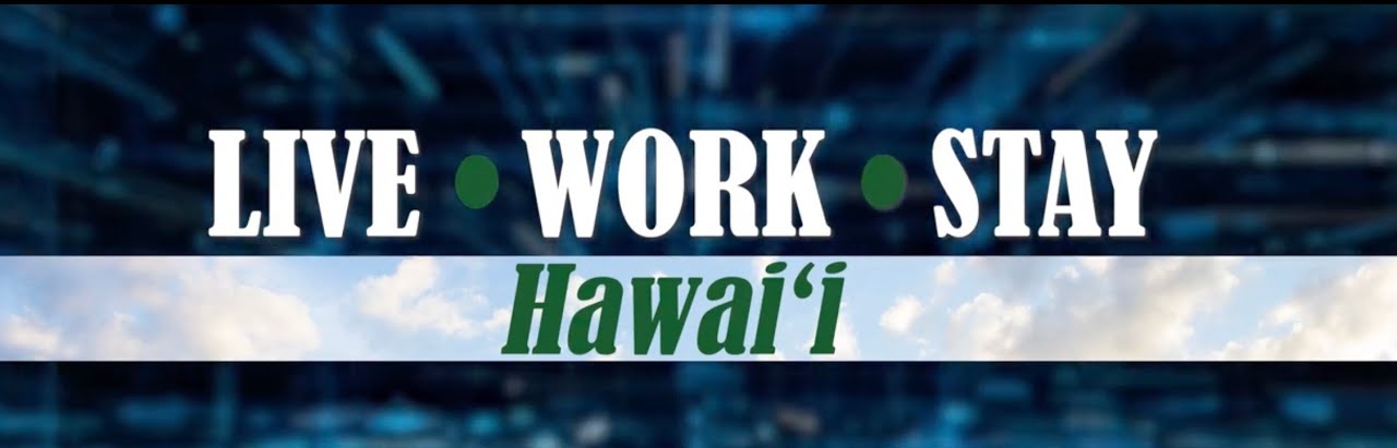 Live • Work • Stay Hawai'i - Hawaii P3I